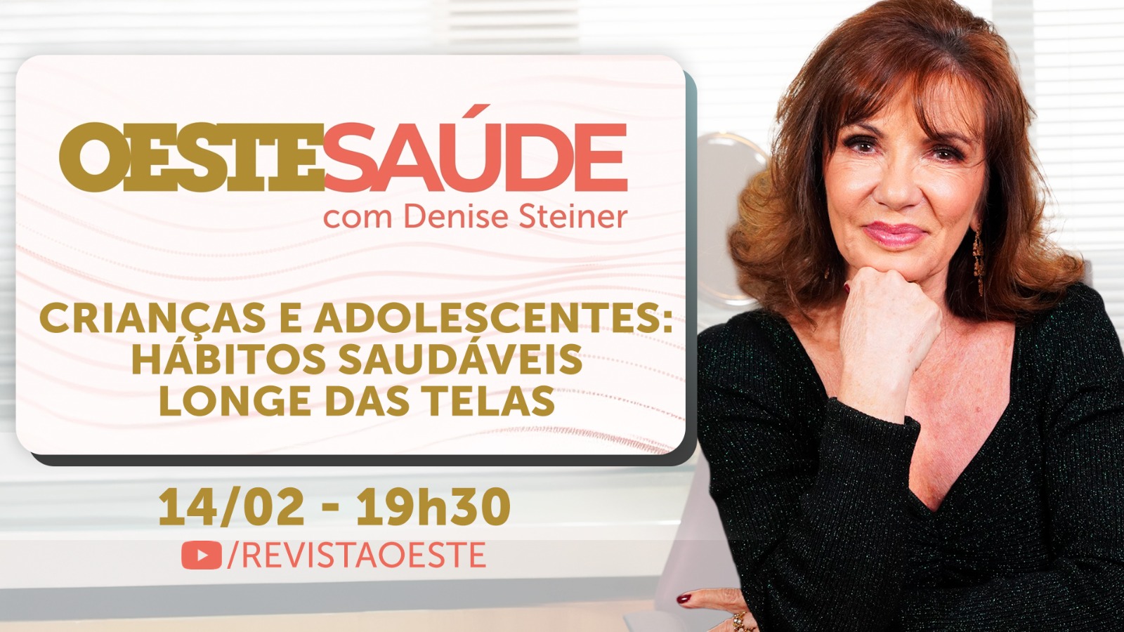 Oeste Saúde, com Denise Steiner: programa de 14/2/2026